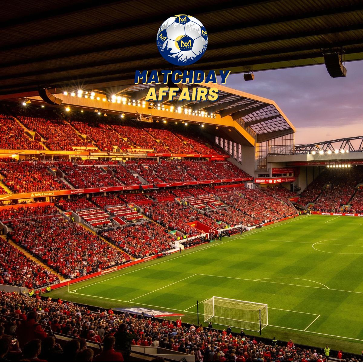 Why Liverpool vs Man Utd at Anfield C... | Matchday Affairs